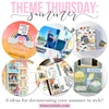 Theme Thursday - Summer! — Traci Reed Designs