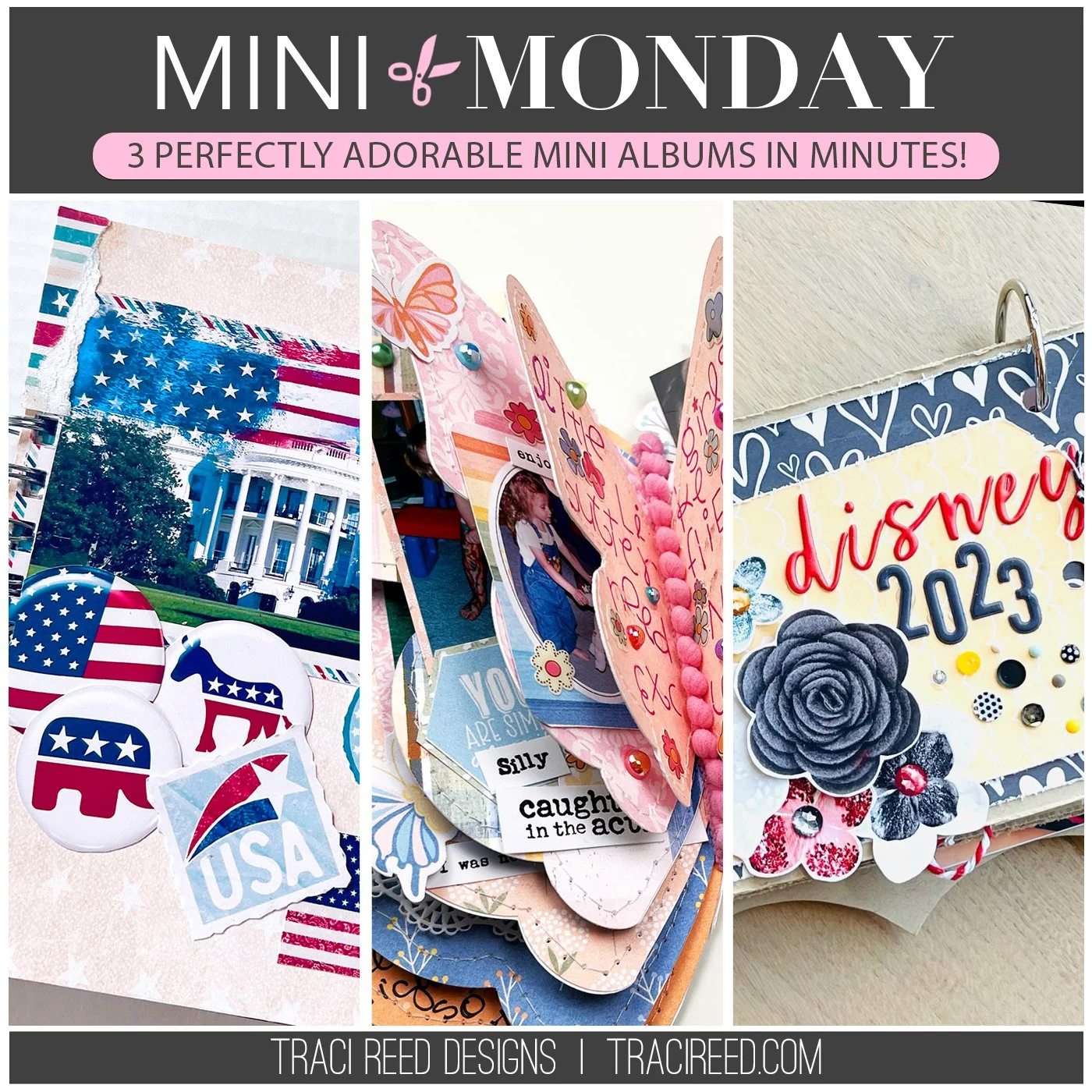 Mini Album Monday - 3 Easy Mini Albums In Minutes! — Traci Reed Designs
