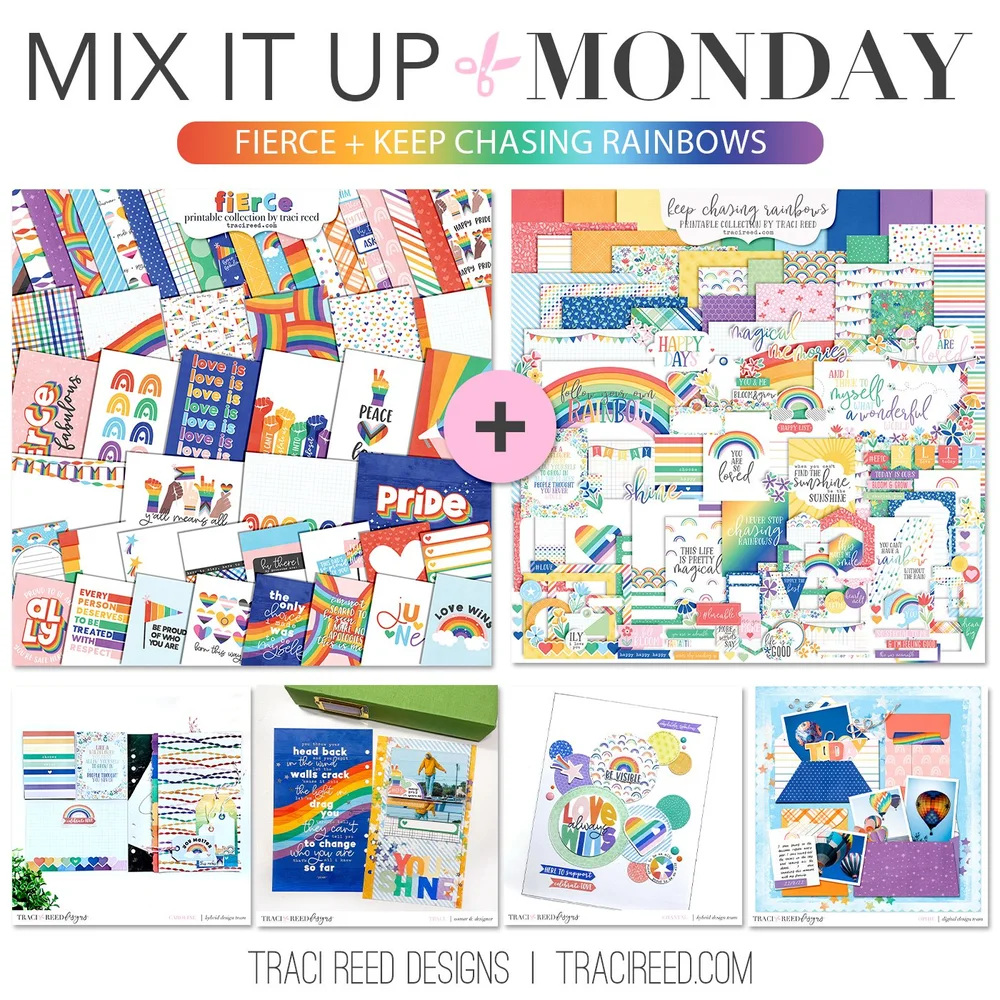 Mix It Up Monday: Fierce + Keep Chasing Rainbows — Traci Reed Designs