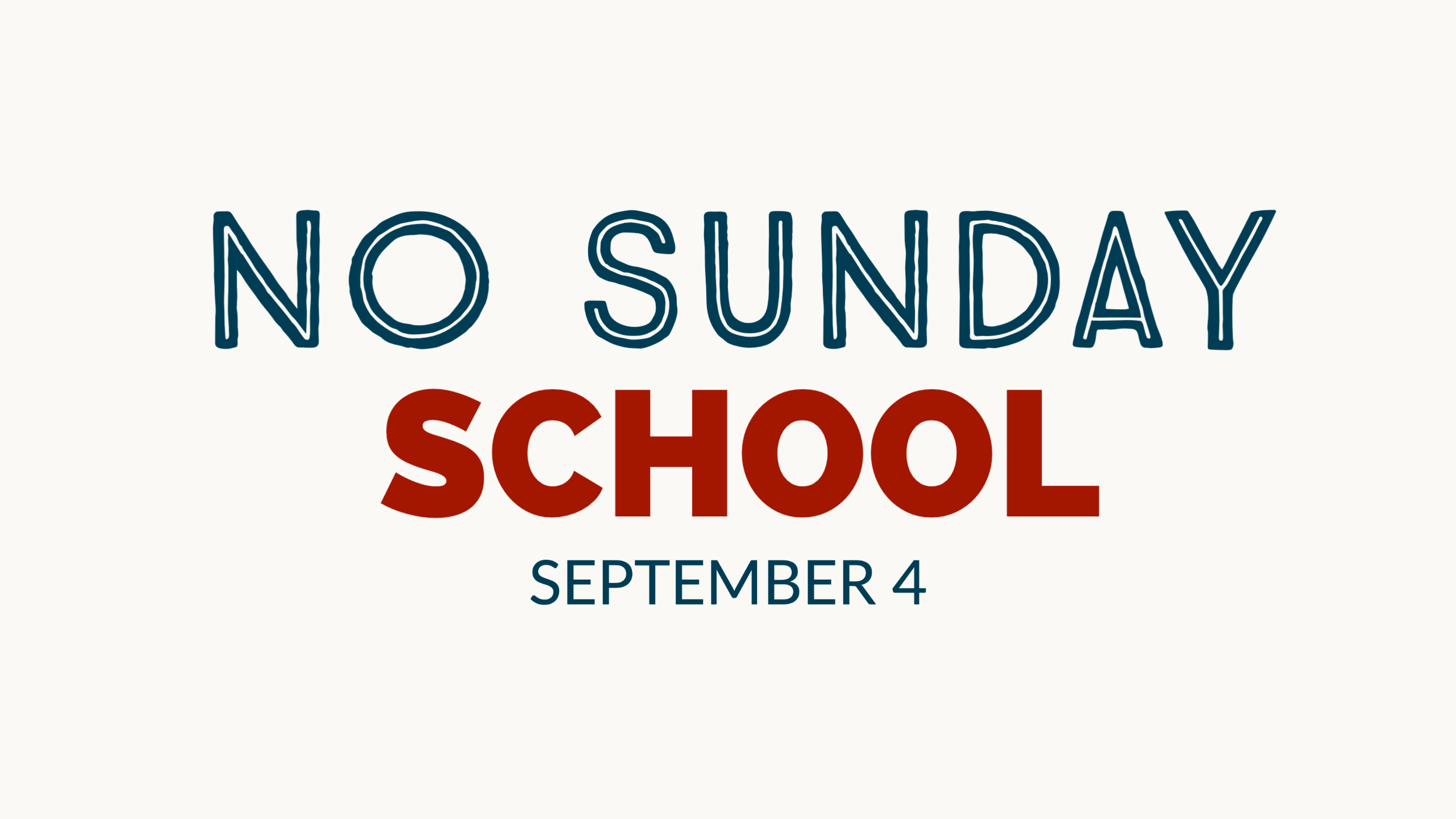 No Sunday School Classes — Colonial Heights Church