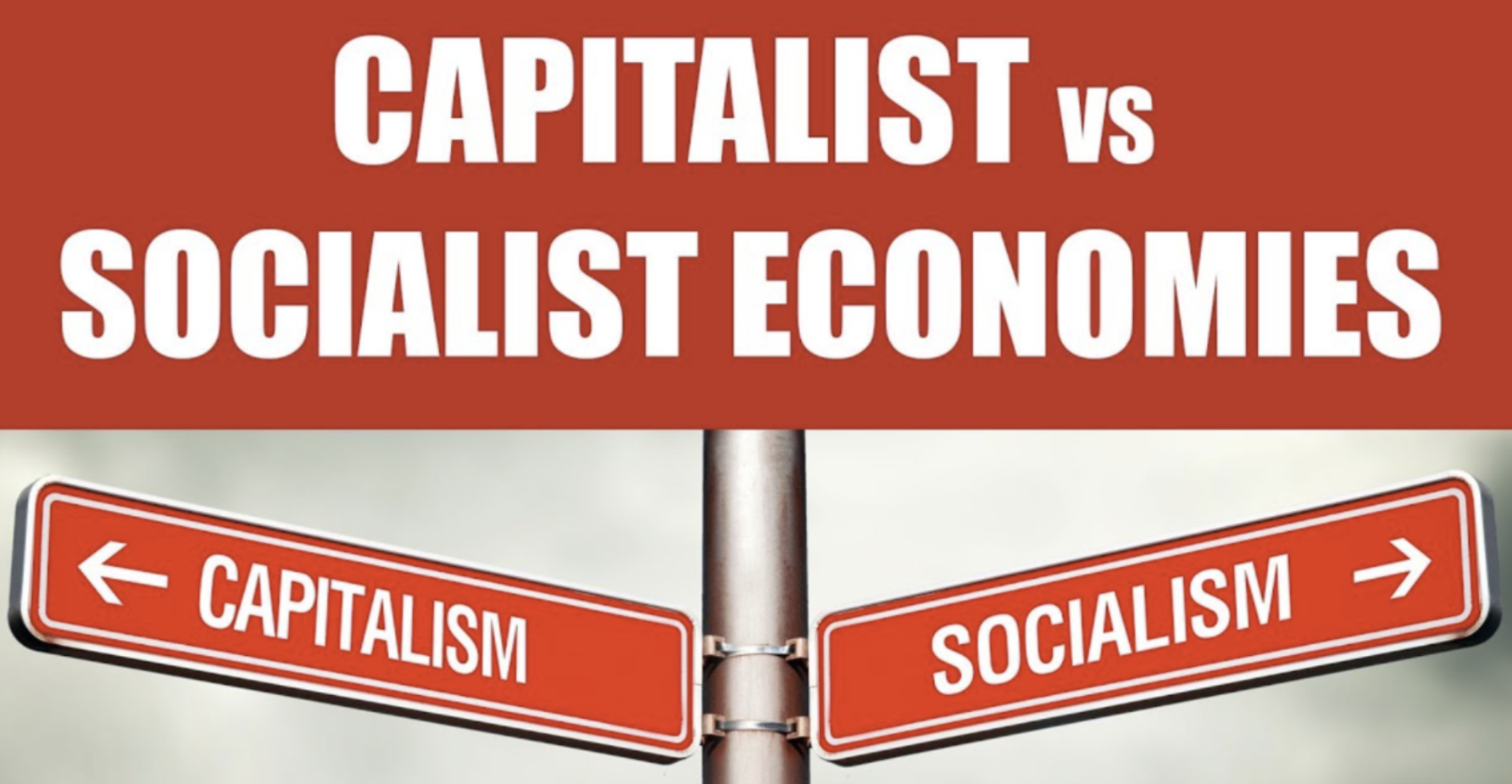 Socialist Economics vs Capitalist Economics — EMORY ECONOMICS REVIEW