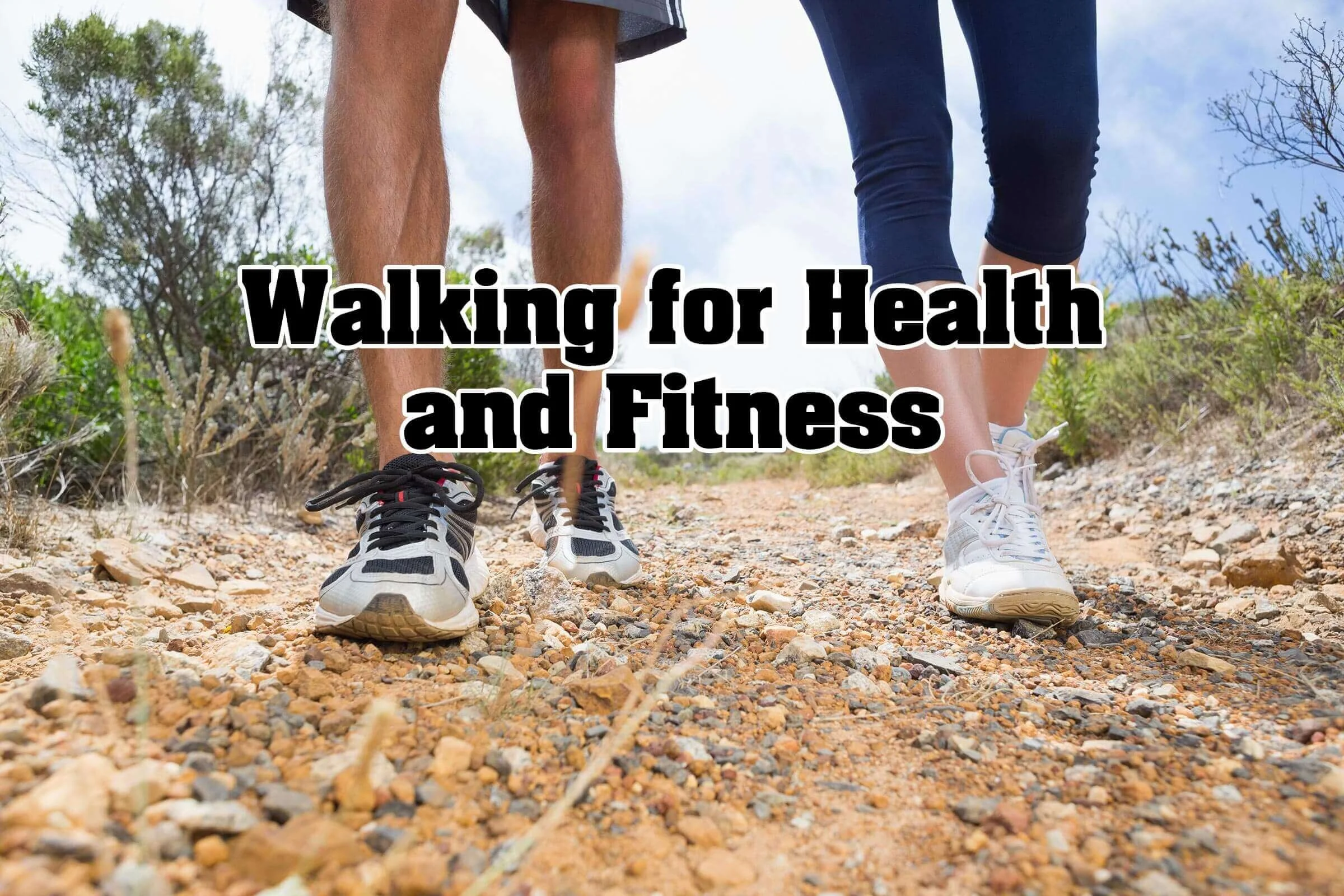 Walking for Health and Fitness