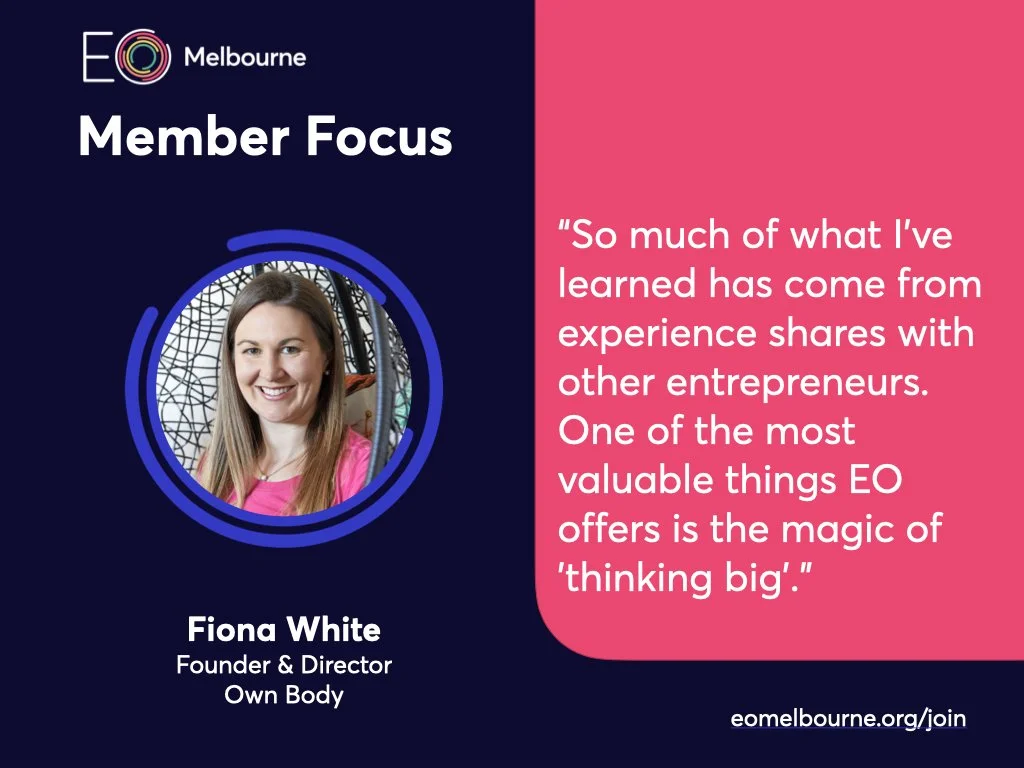 Member Focus Series: Fiona White — EO Melbourne