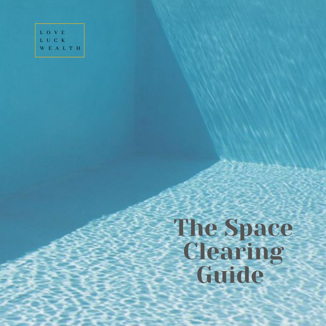 The Space Clearing Guide — Love Luck Wealth ® by Julia Scott
