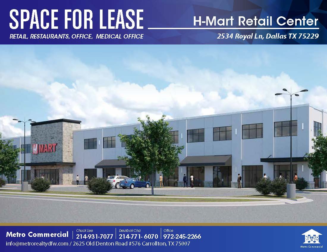 H-Mart Retail Center / 2534 Royal Ln, Dallas, TX — Metro Realty Group