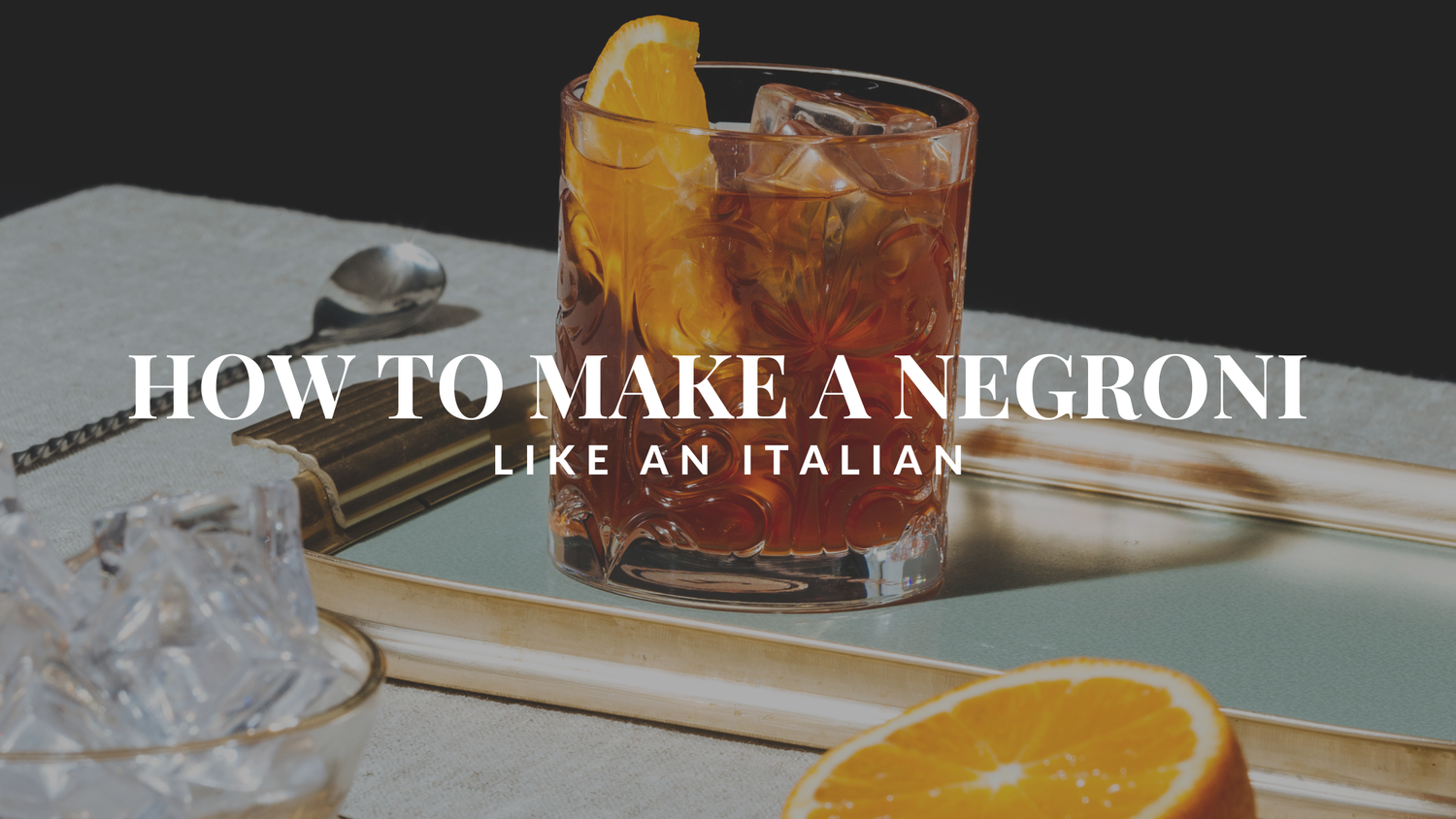 How to Make Negroni like an Italian