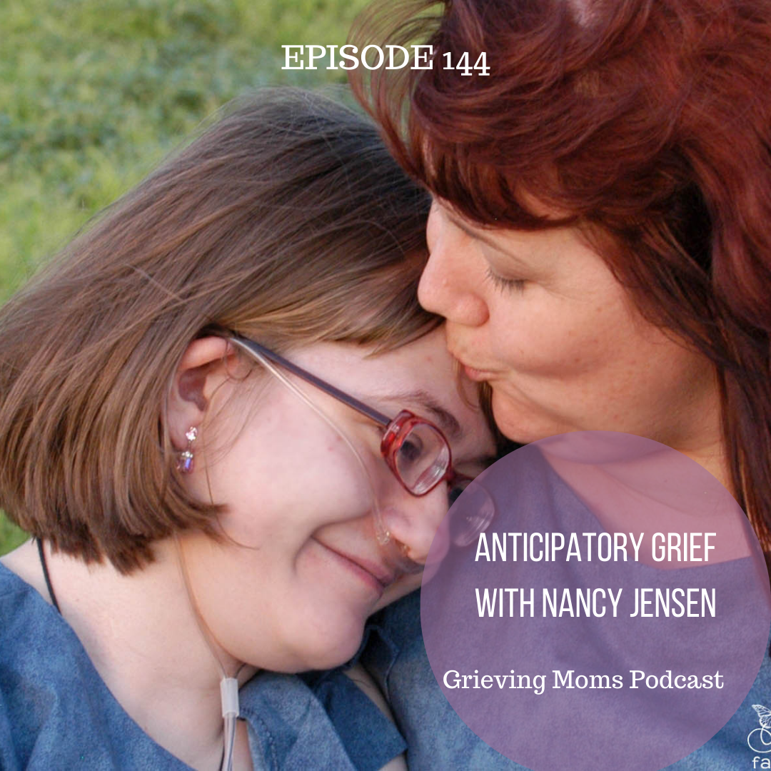 Anticipatory Grief with Nancy Jensen — Get rid of anxiety for good