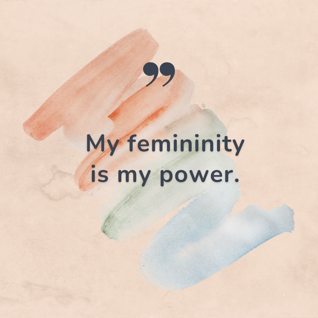 35 Feminine Power Affirmations to Remind Yourself of Daily — Basics by ...