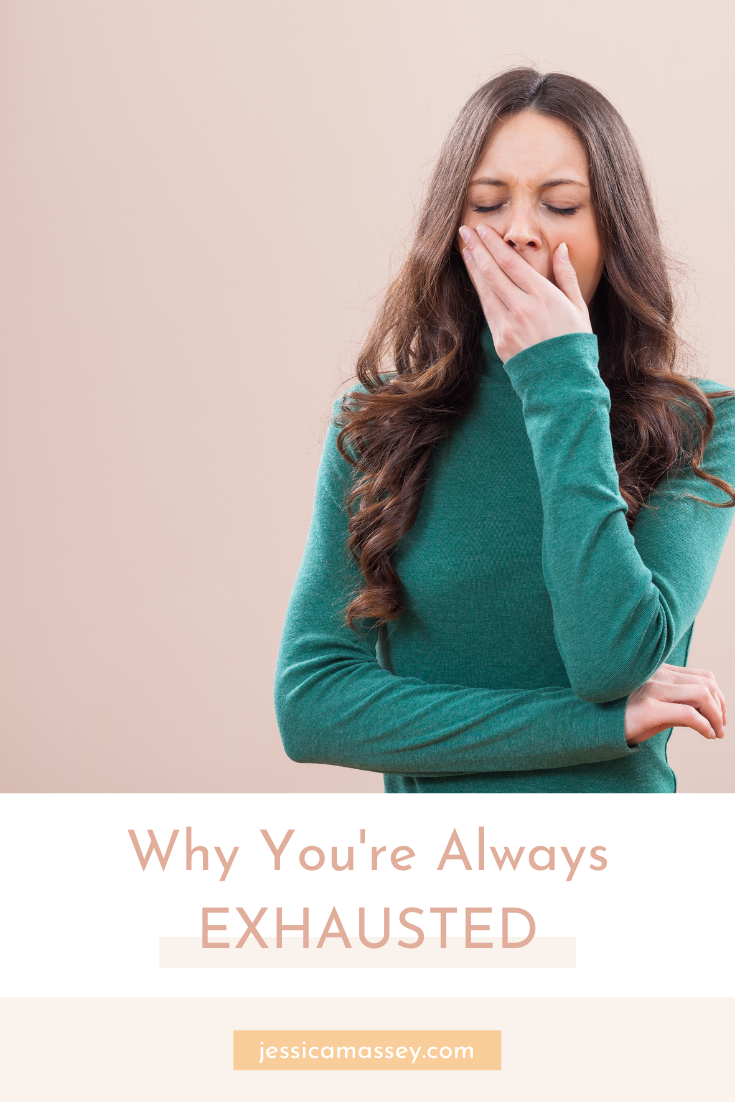 Why You're Always Exhausted 😴 — Hustle Sanely® by Jess Massey
