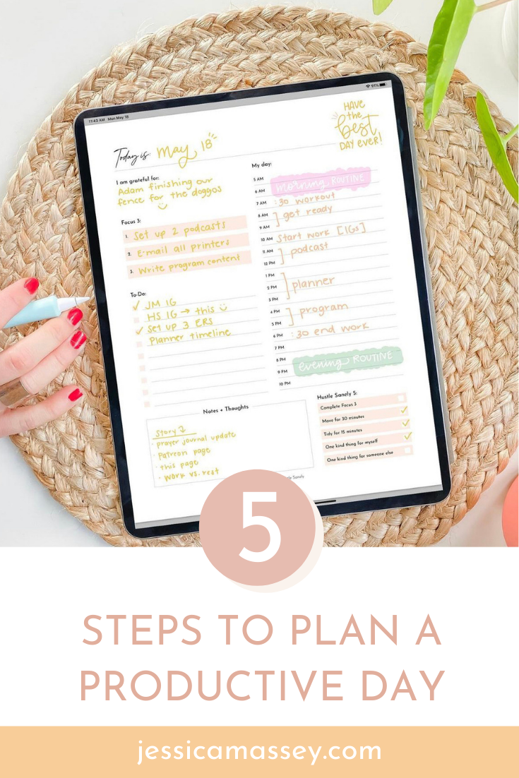 How to Plan a (Peacefully) Productive Day — Hustle Sanely® by Jess Massey