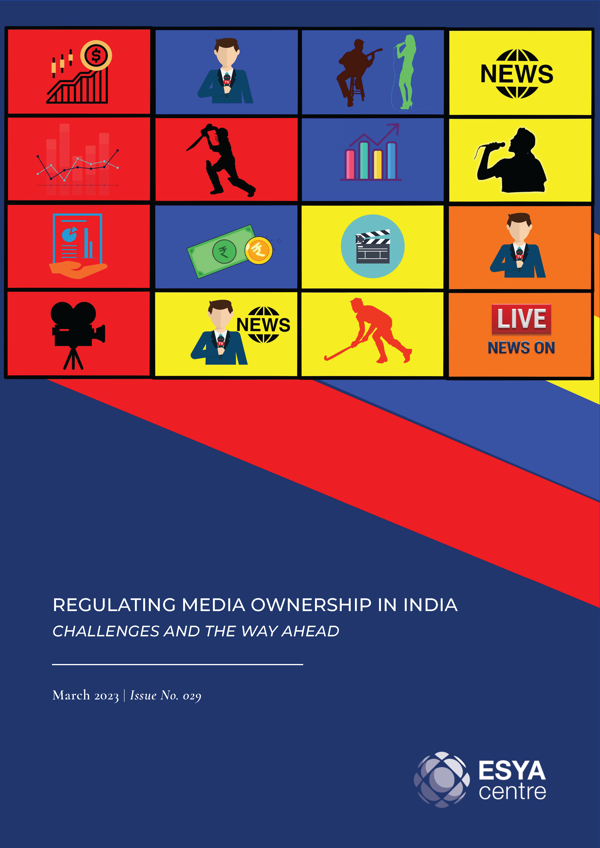 Regulating Media Ownership in India: Challenges and the Way Ahead ...