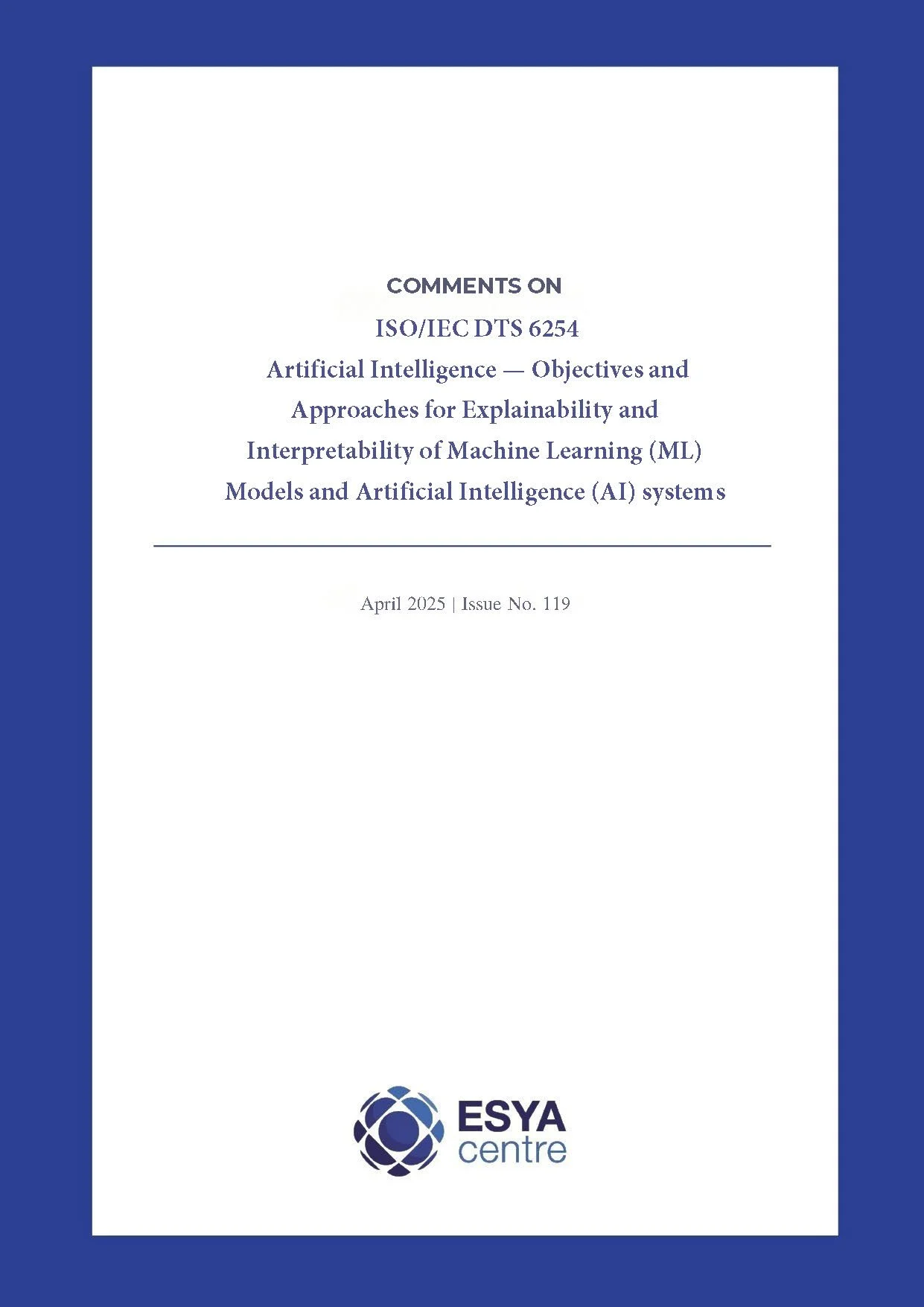 Comments on ISO/IEC DTS 6254 Artificial Intelligence - Objectives and Approaches for ...