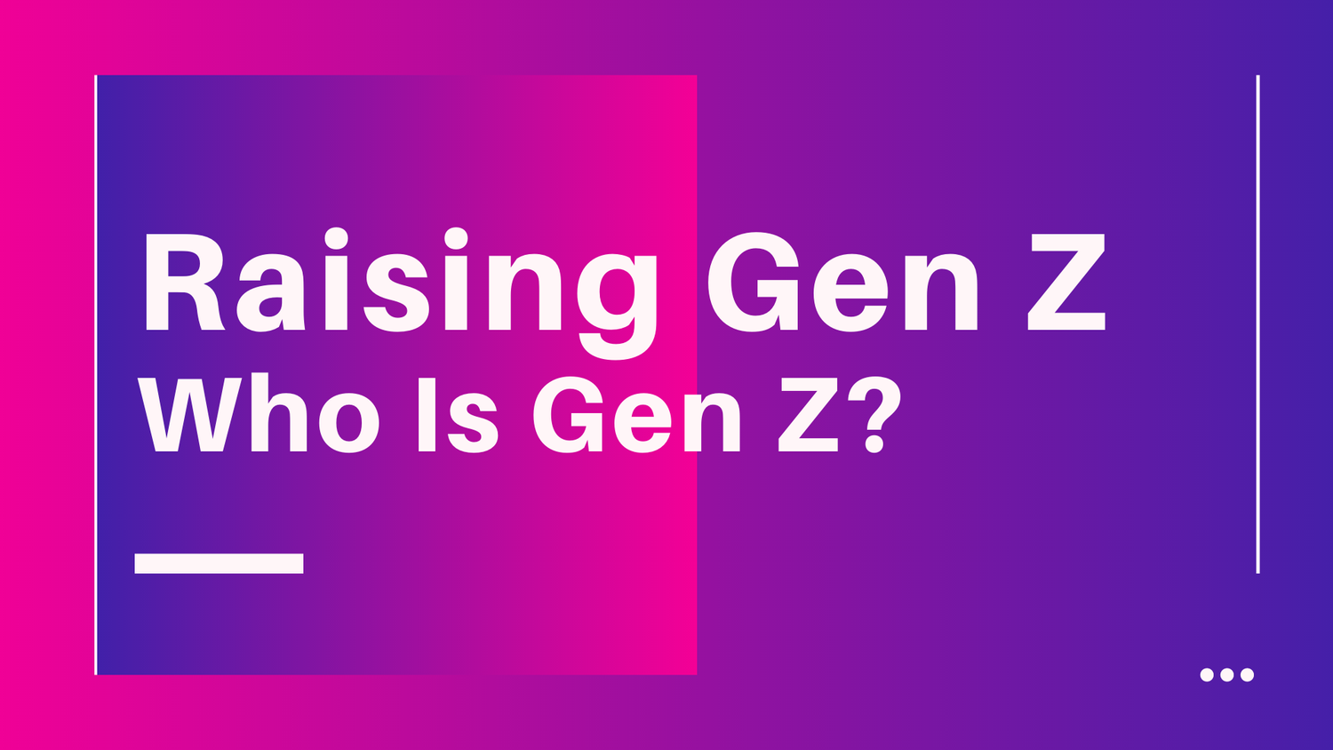 Raising Gen Z Class Outlines — Mandarin Church of Christ