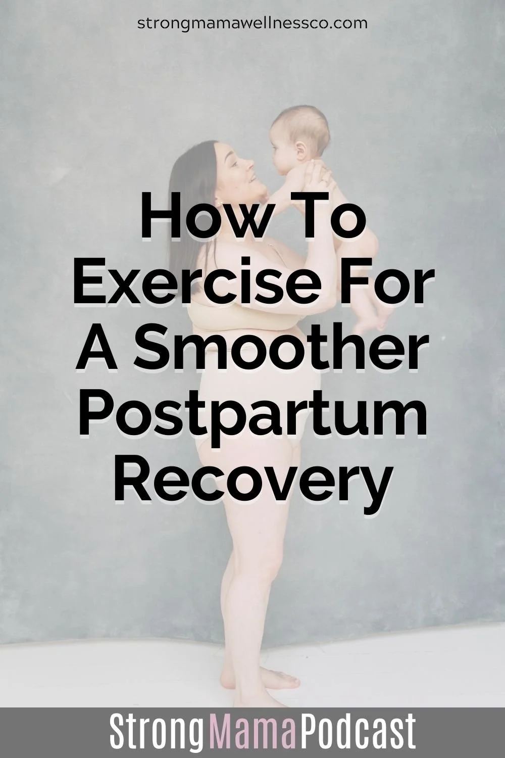 How to Exercise in Early Postpartum for a Smooth Recovery — Strong Mama ...