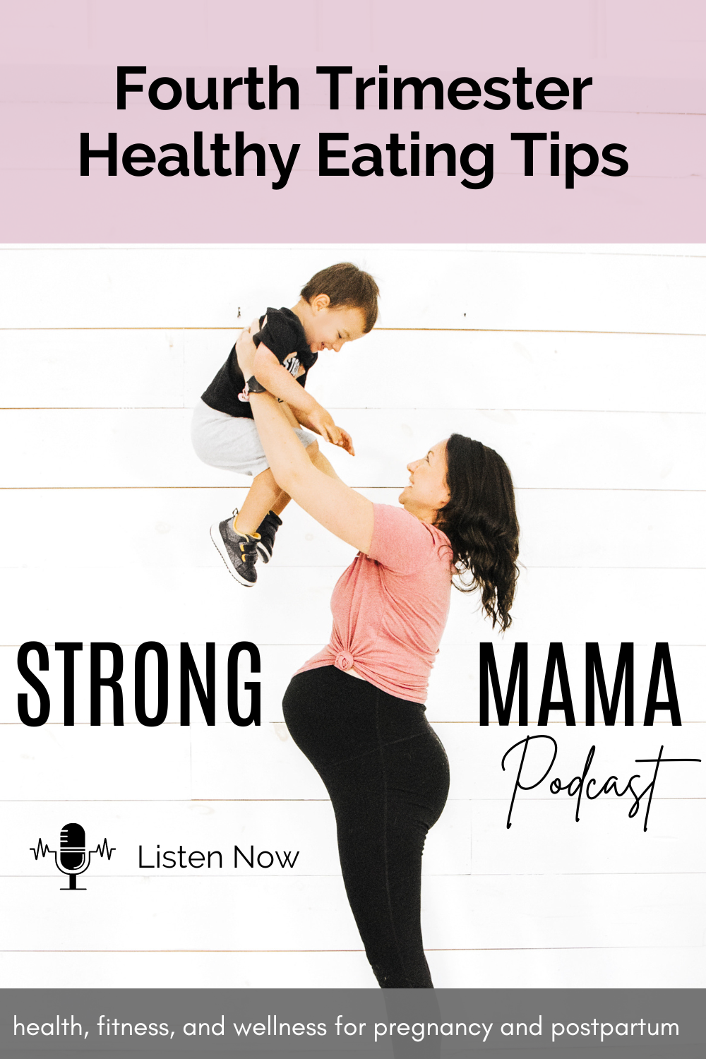 Fourth Trimester Healthy Eating Tips — Strong Mama Wellness