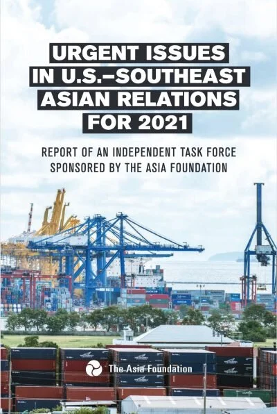 Urgent Issues in U.S.-Southeast Asian Relations for 2021 — New York ...
