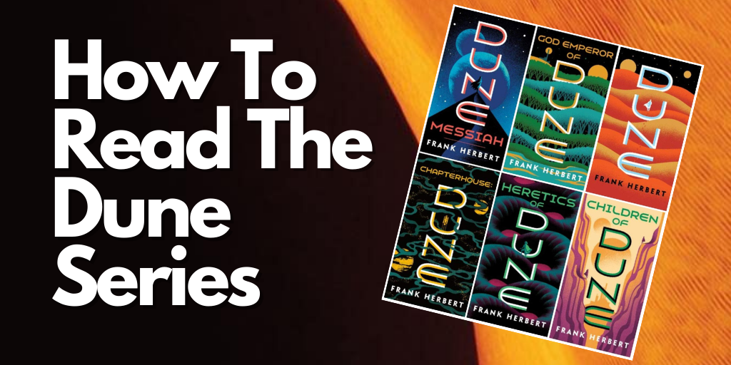 How to Read the Dune Series | DickWizardry