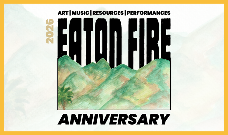 2026 Eaton Fire Anniversary, Wednesday, January 7th, 3 pm - 5 pm — Side ...
