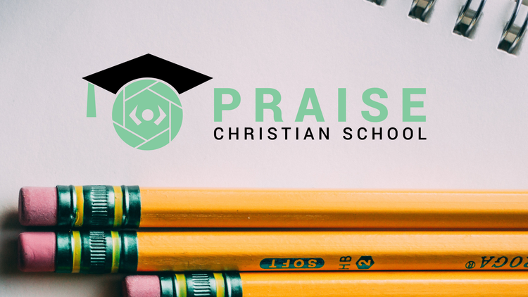 Praise Christian School — Praise Family Church