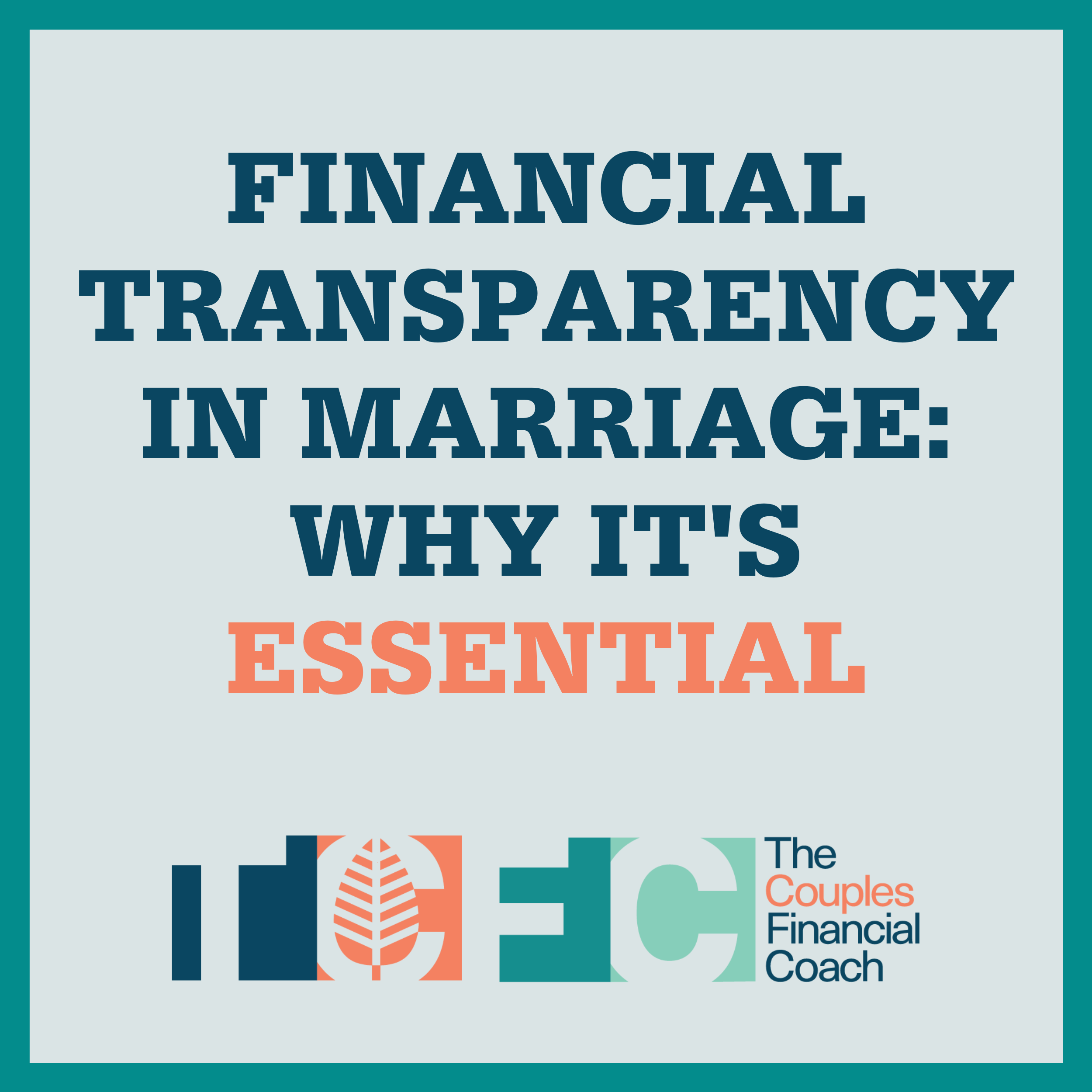 Financial Transparency in Marriage: Why It's Essential