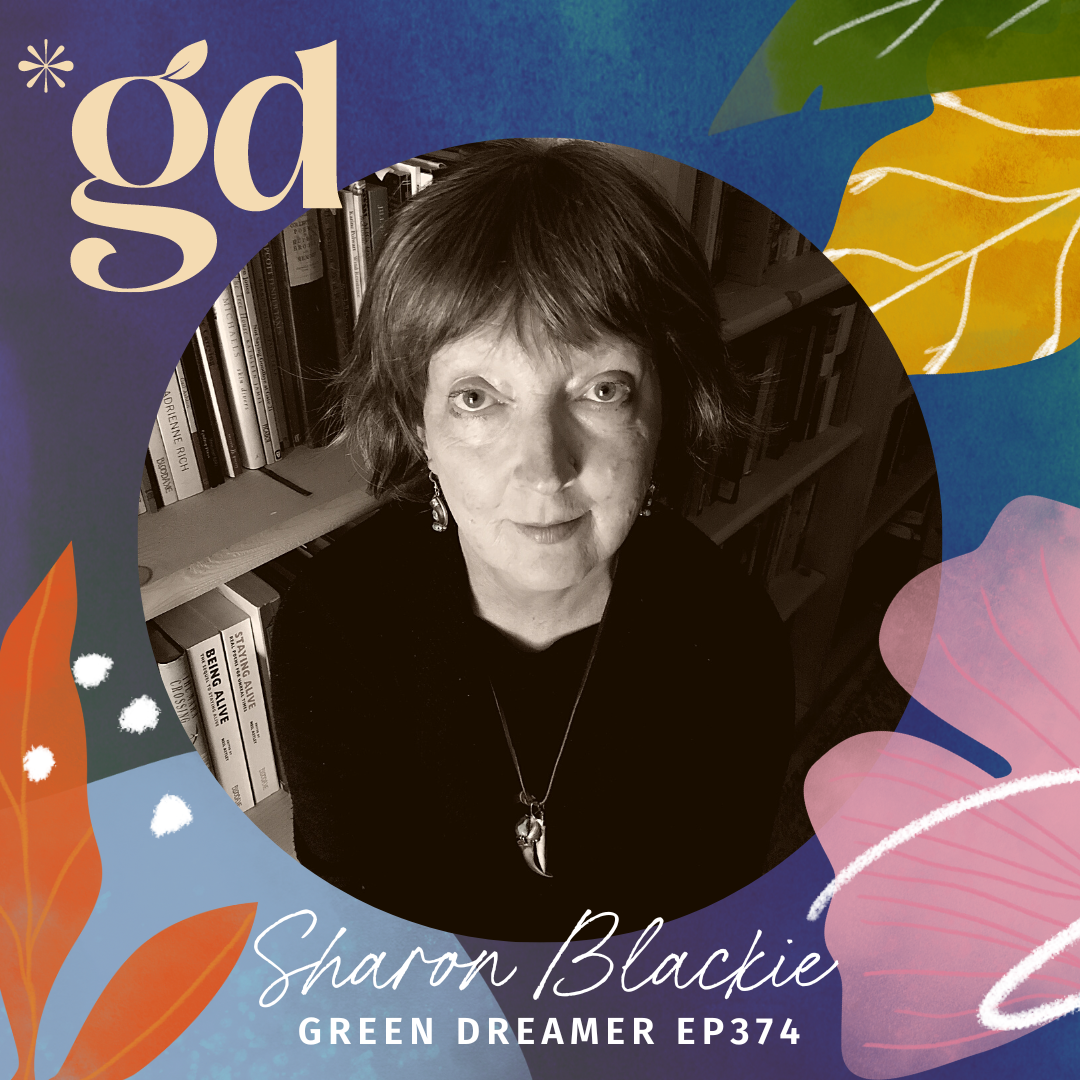 Sharon Blackie: Re-enchanting the Earth through mythology (ep374 ...