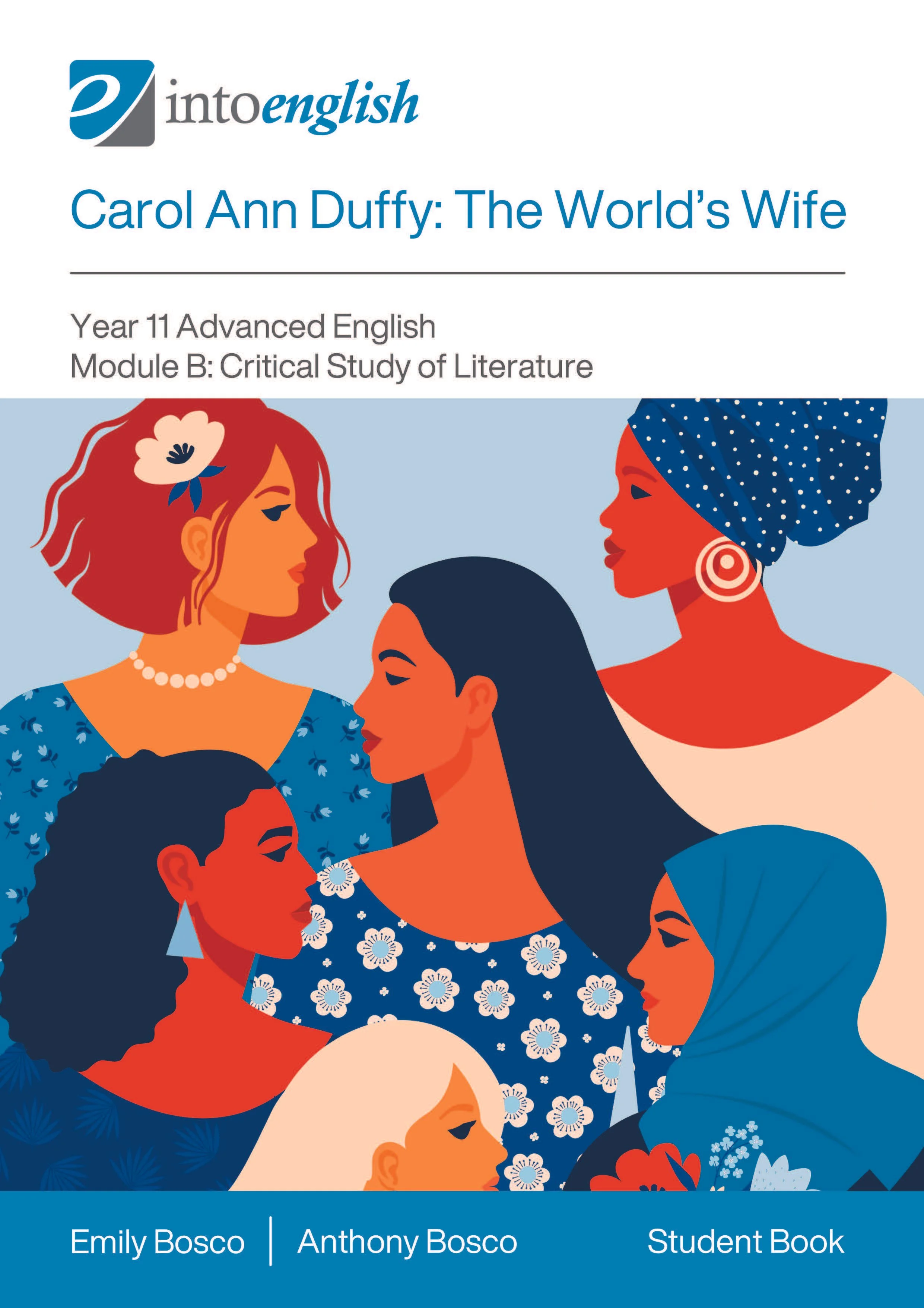 Carol Ann Duffy: The World's Wife Student Book — Into English