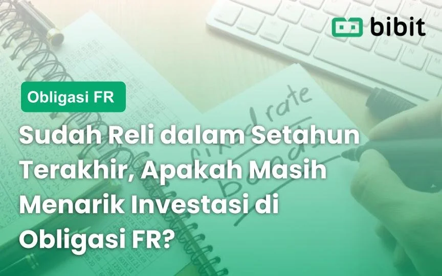 Obligasi FR — Blog Bibit
