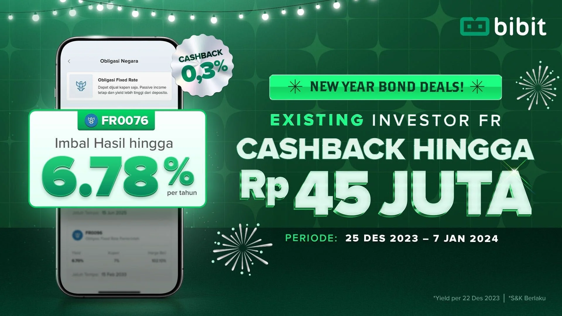 New Year Bond Deals: Investasi Obligasi FR, Cashback up to Rp45 Juta (Existing Investor)