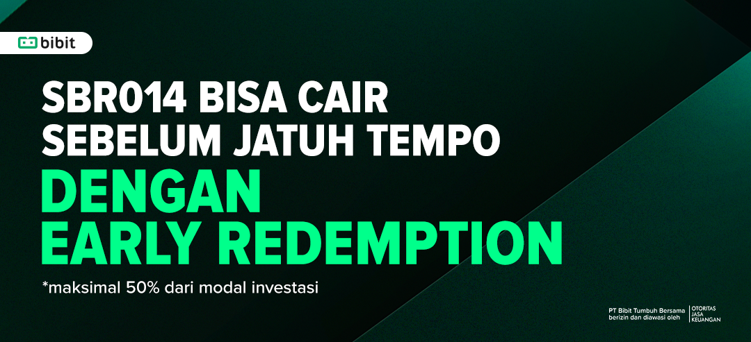 SBR014 Bisa Cair Sebelum Jatuh Tempo dengan Early Redemption, Ini Syaratnya