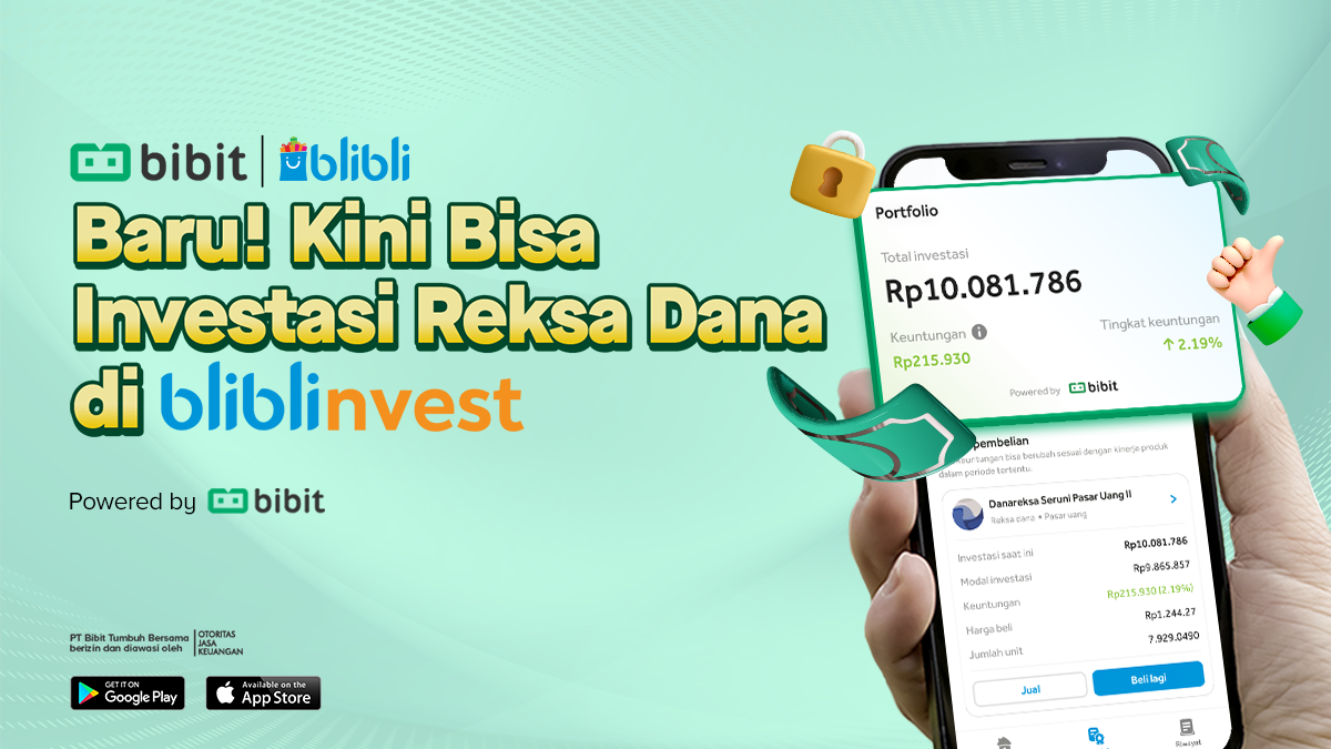 BARU! Beli Reksa Dana Bibit Bisa Lewat Blibli