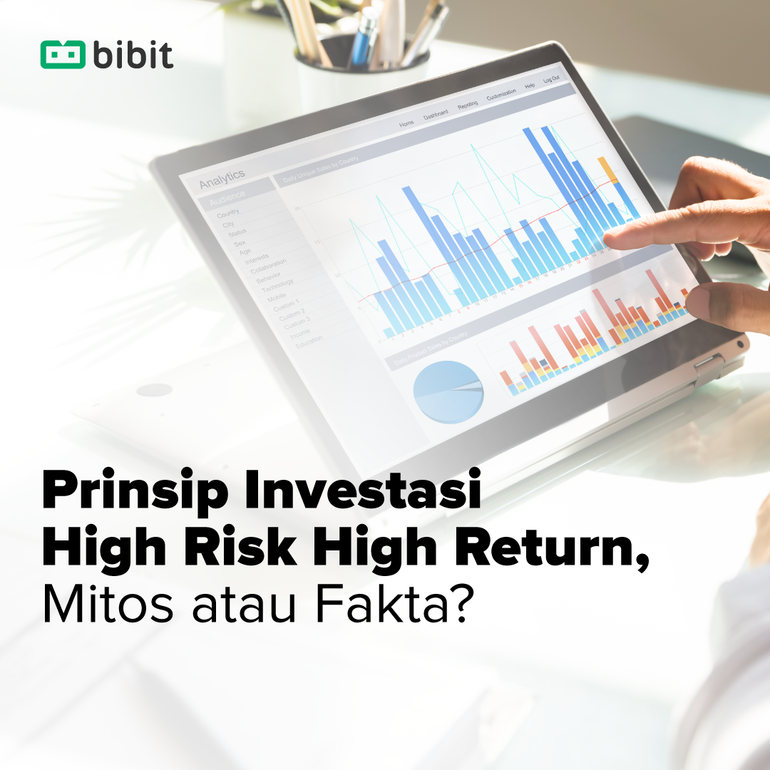 Prinsip Investasi High Risk High Return, Mitos atau Fakta?