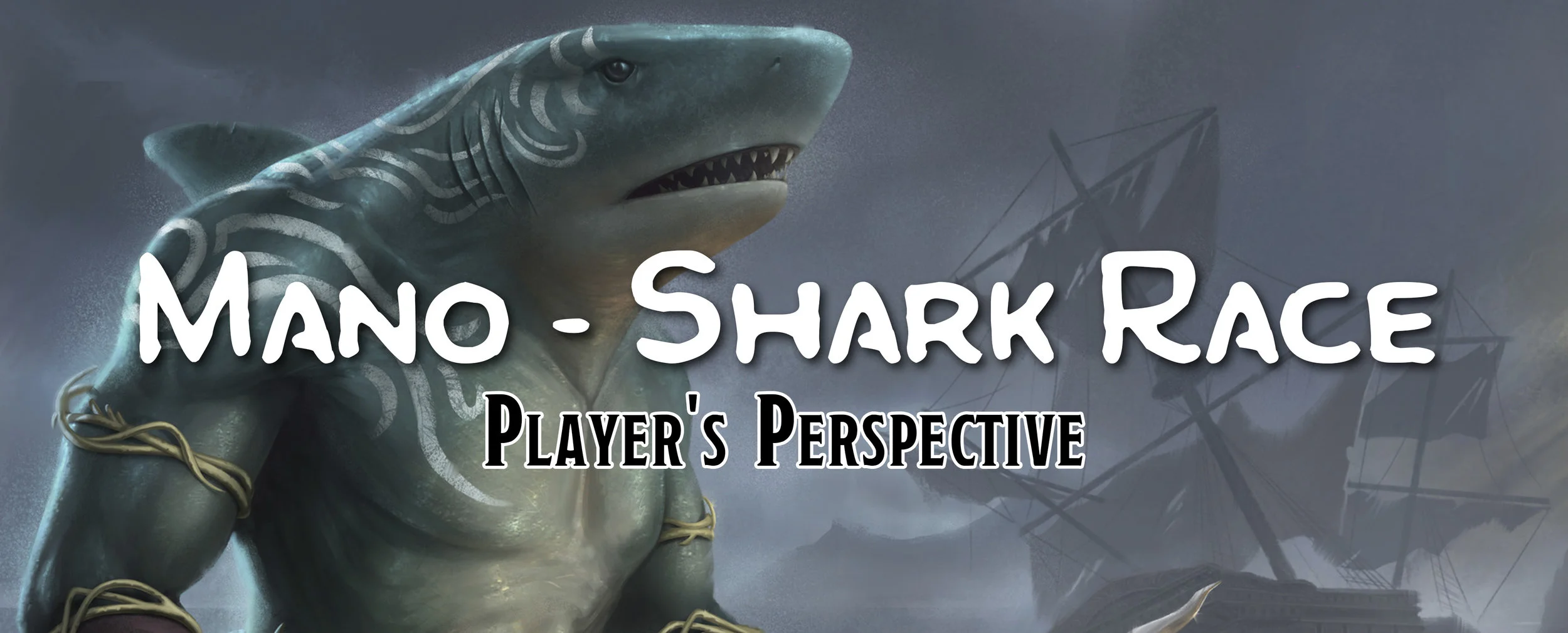 The Mano A Shark Humanoid Race — Dump Stat Adventures