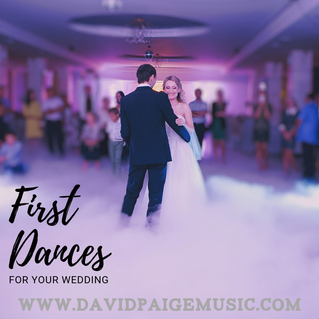 The Best Songs for the First Dance at Your Wedding — David Paige