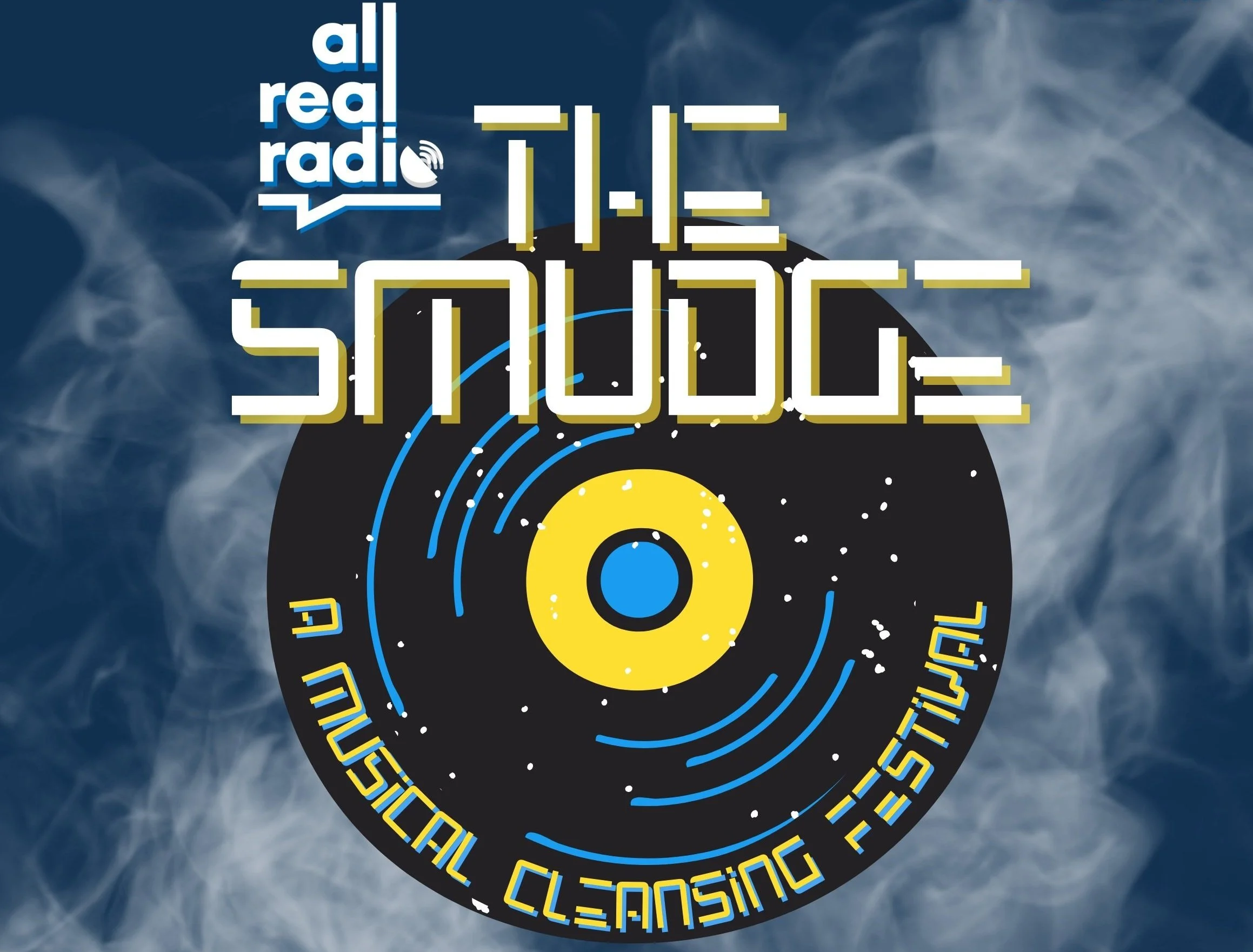 The Smudge 2024 — All Real Radio
