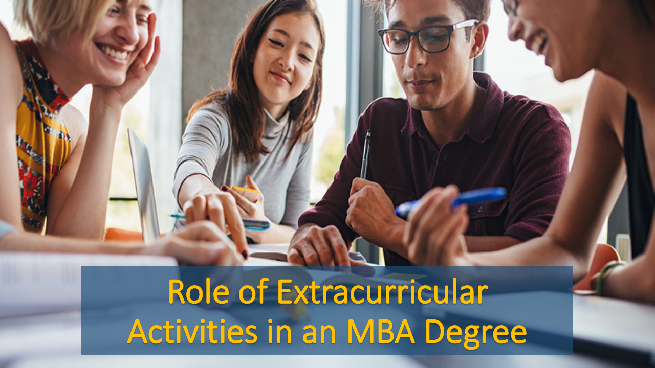 Role Of Extracurricular Activities For Your MBA Applications MBA And