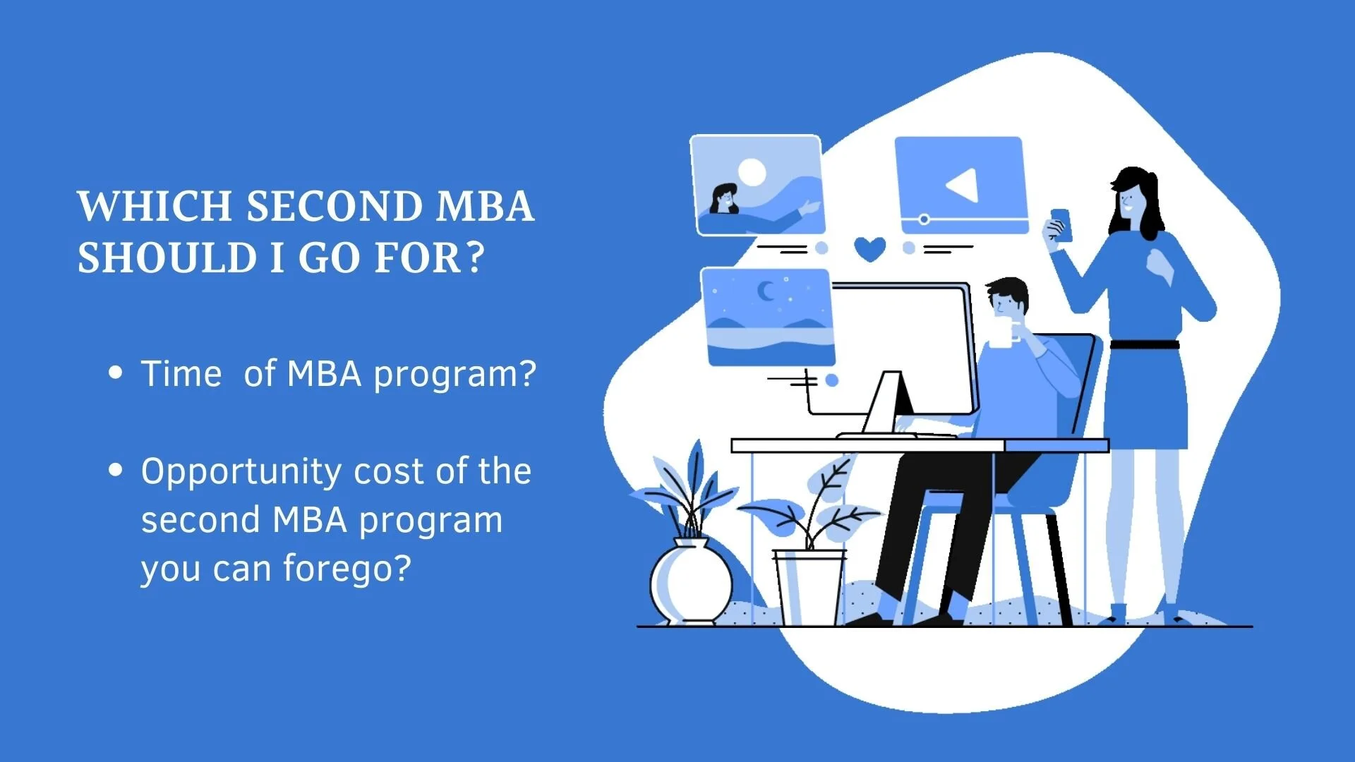 Can you get a second MBA? — MBA and Beyond