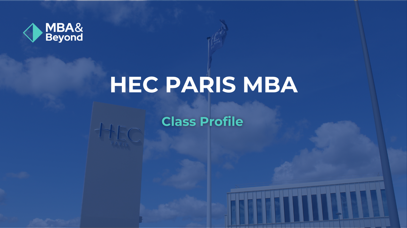HEC Paris MBA Class Profile : Employment Report, Pre-MBA Industries ...