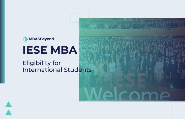 IESE MBA Eligibility : Know what it takes to get the Admit - GMAT Club Blog