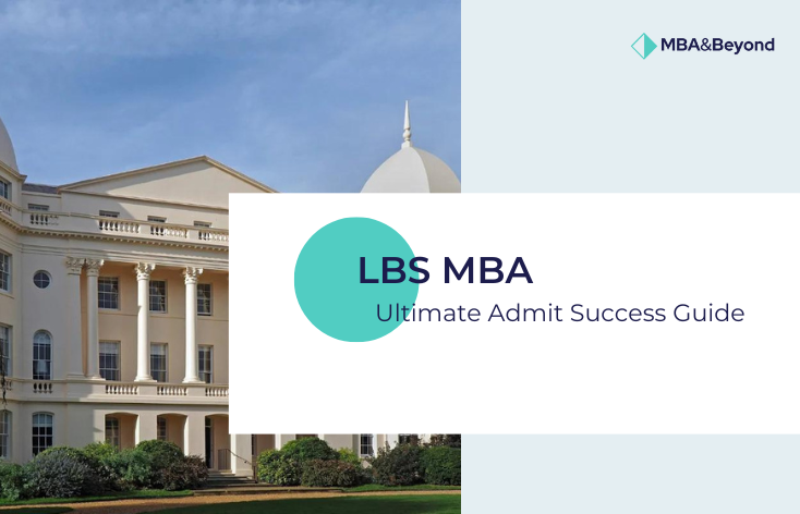 LBS MBA Review : Ultimate Admit Guide for Success - GMAT Club Blog
