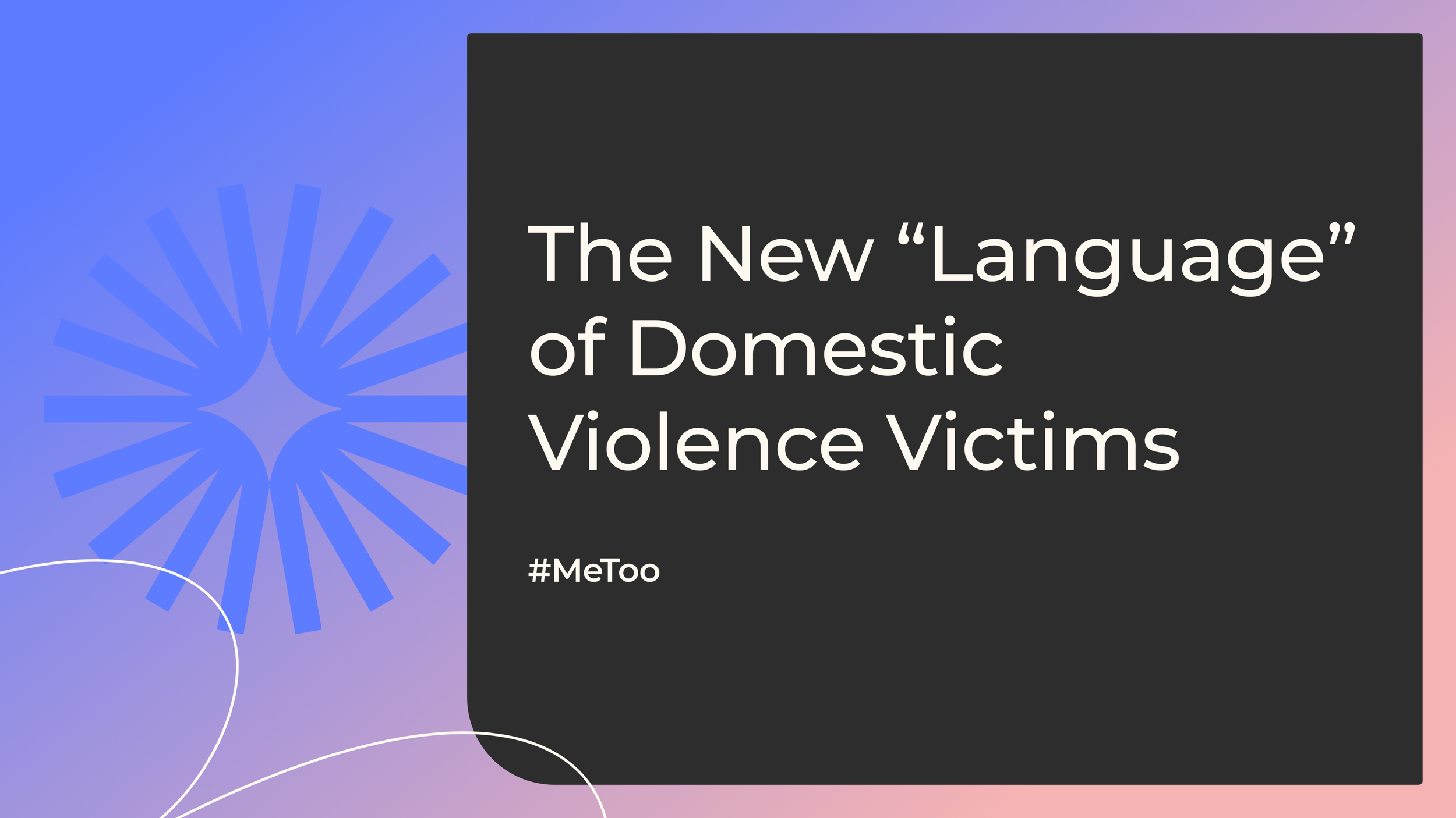 The New “Language” of Domestic Violence Victims — The Chapel Bell
