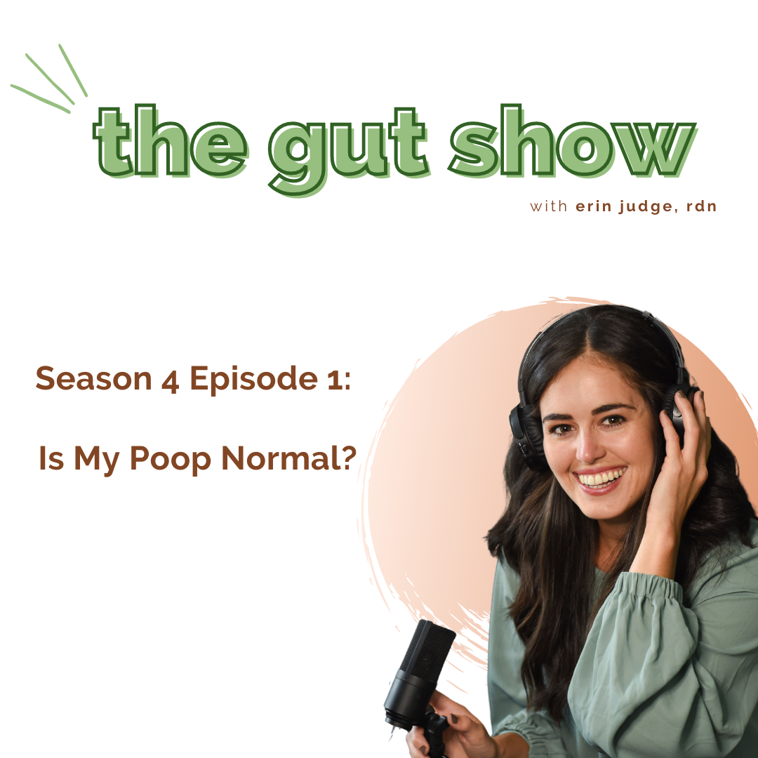 Season 4 Episode 1: Is My Poop Normal? — Gutivate