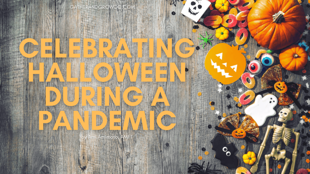 How to Celebrate Halloween during Quarantine — Gather & Grow OC