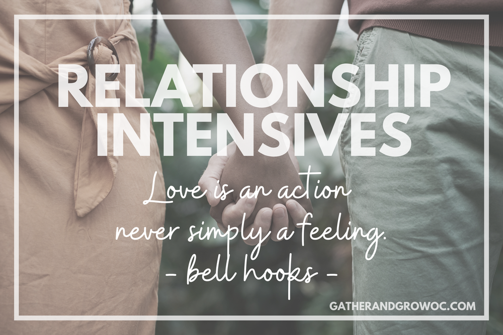 Relationship Intensives — Gather & Grow OC