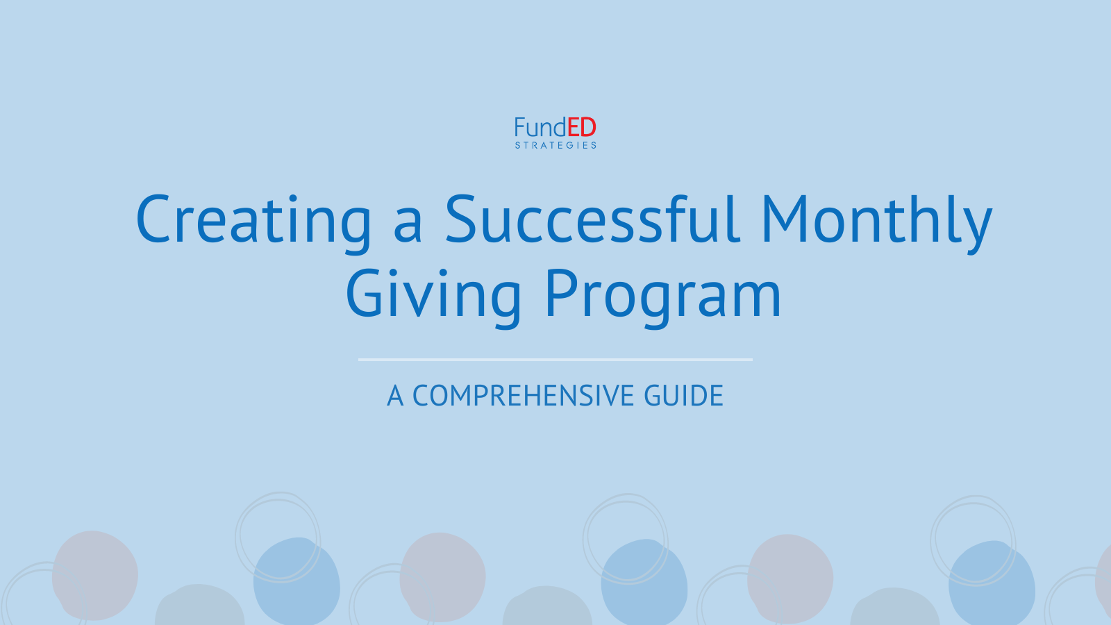Creating a Successful Monthly Giving Program: A Comprehensive Guide ...