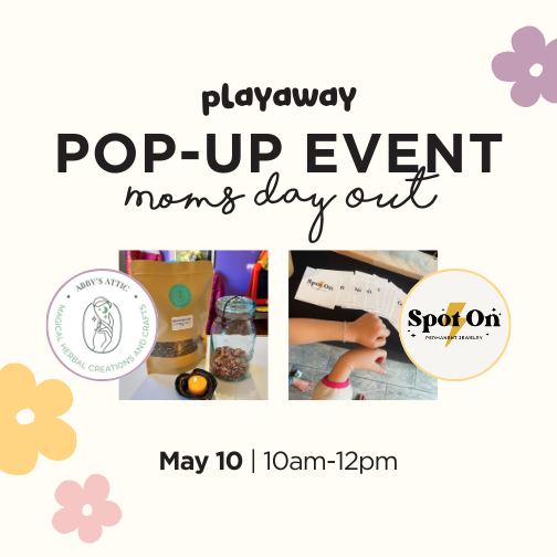 Events for Toddlers & Kids Under 8 — Play Away Indoor Play Place