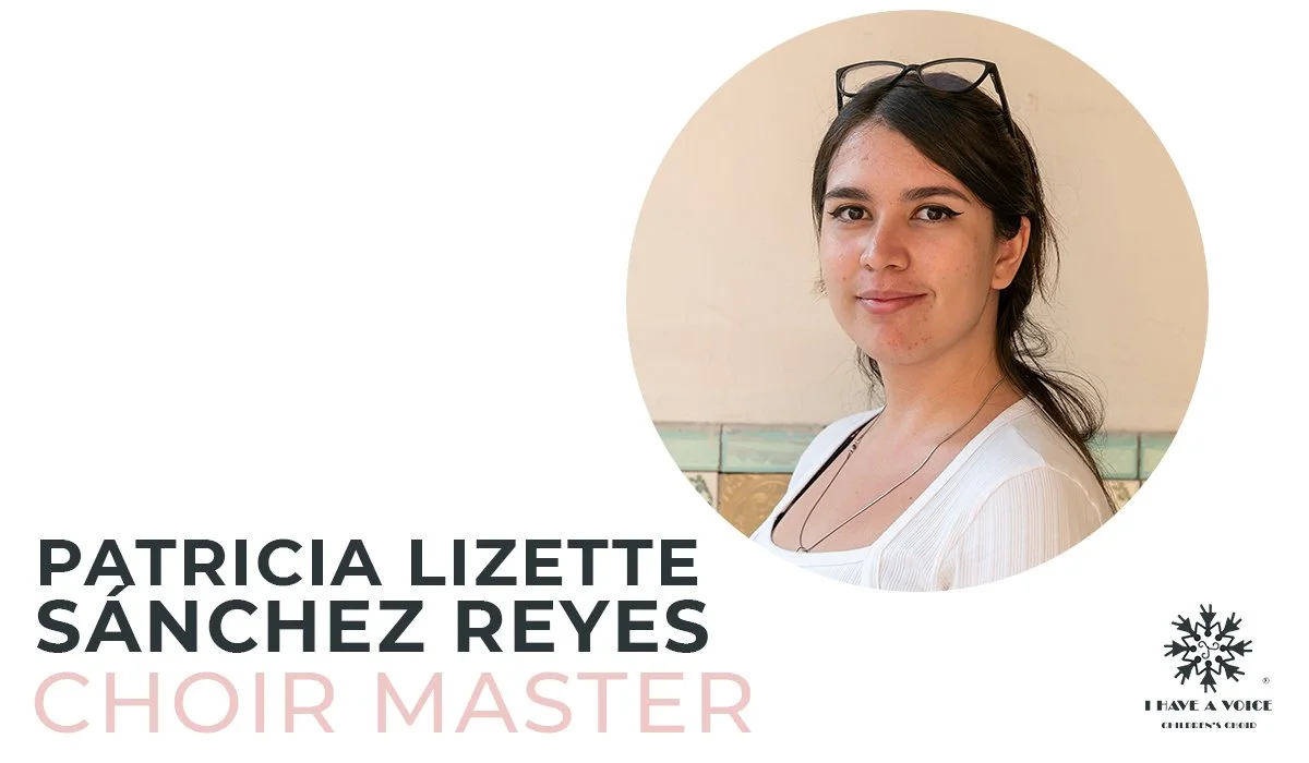 Patricia Lizette Sánchez Reyes — I Have a Voice Orphans Choir