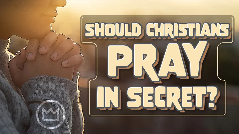 Should Christians Only Pray in Secret? — The Exalted Christ