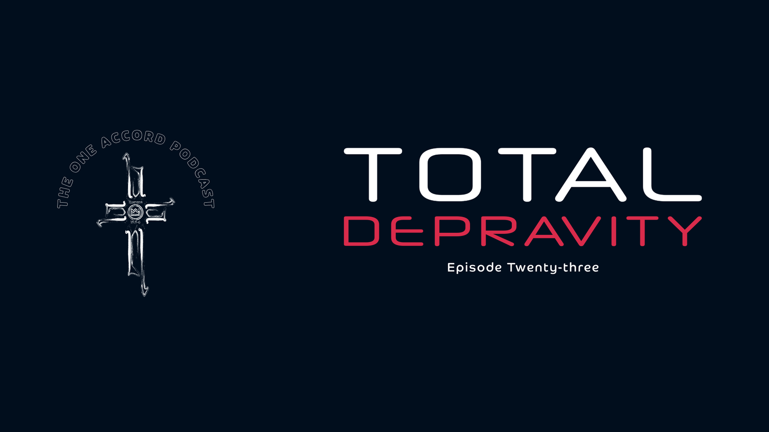 Total Depravity — The Exalted Christ