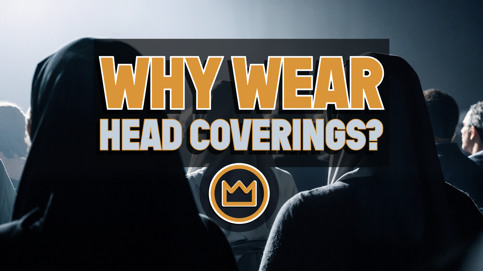 Head Coverings? — The Exalted Christ