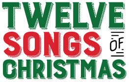 The 179 Days of Christmas — Twelve Songs of Christmas